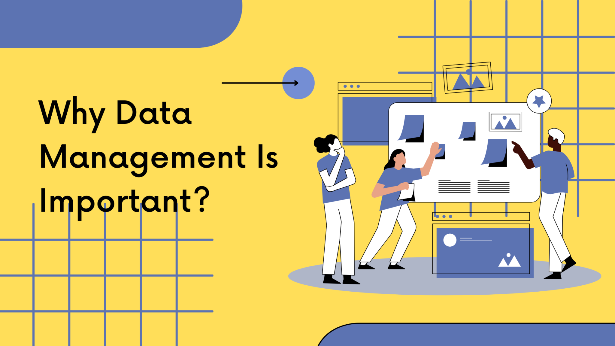 What Is The Importance Of Data Management?