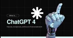 ChatGPT 4: Evolution, Features, and the Future of AI | Task Virtual Blog