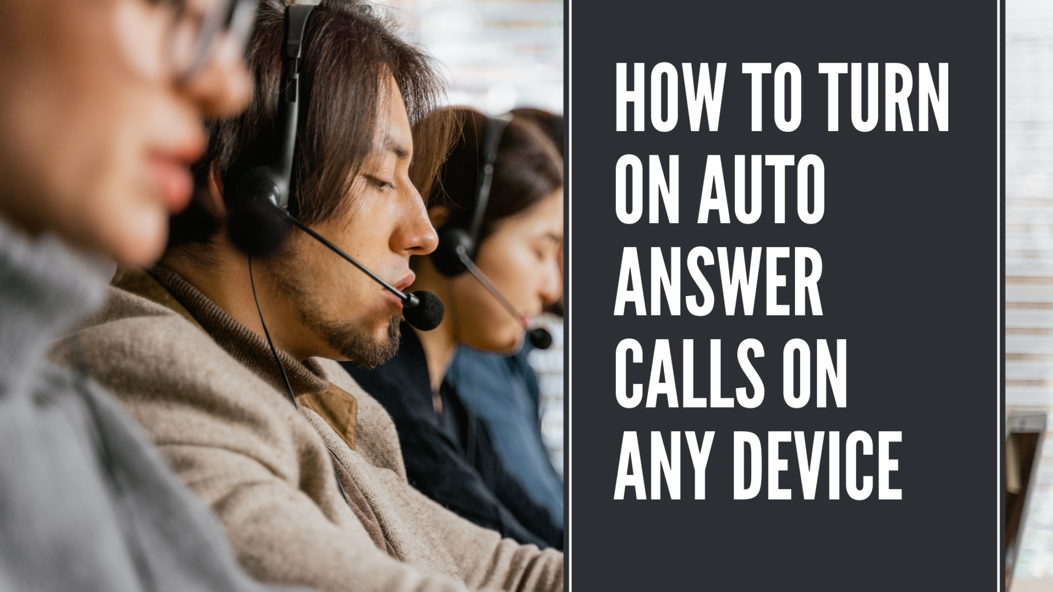 How to Turn On Auto Answer Calls on Any Device