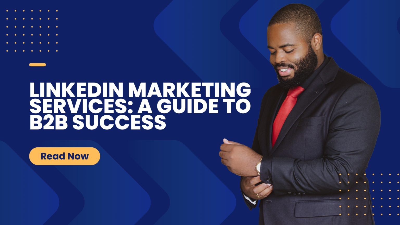 LinkedIn Marketing Services: A Guide to B2B Success